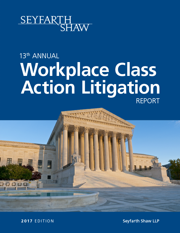 It’s Here – Seyfarth’s 2017 Workplace Class Action Report | Workplace ...